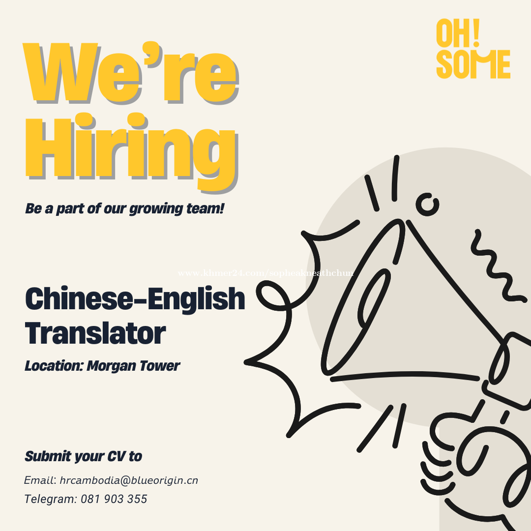 Chinese-English Translator salary $700.00 in Tonle Basak, Chamkar Mon ...